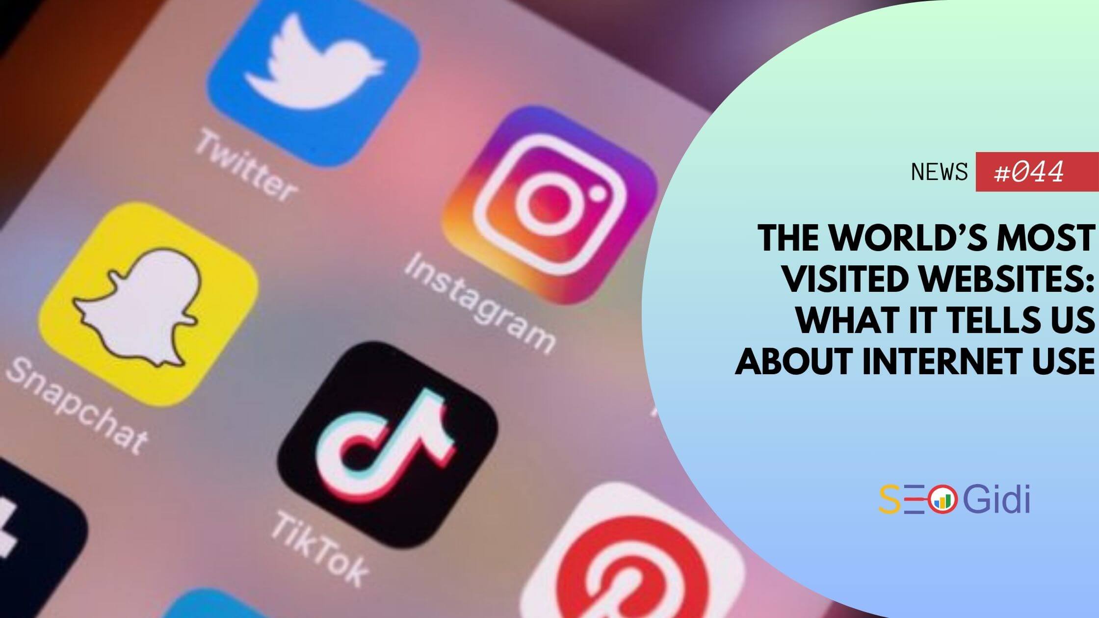 The World’s Most Visited Websites: What It Tells Us About Internet Use ...